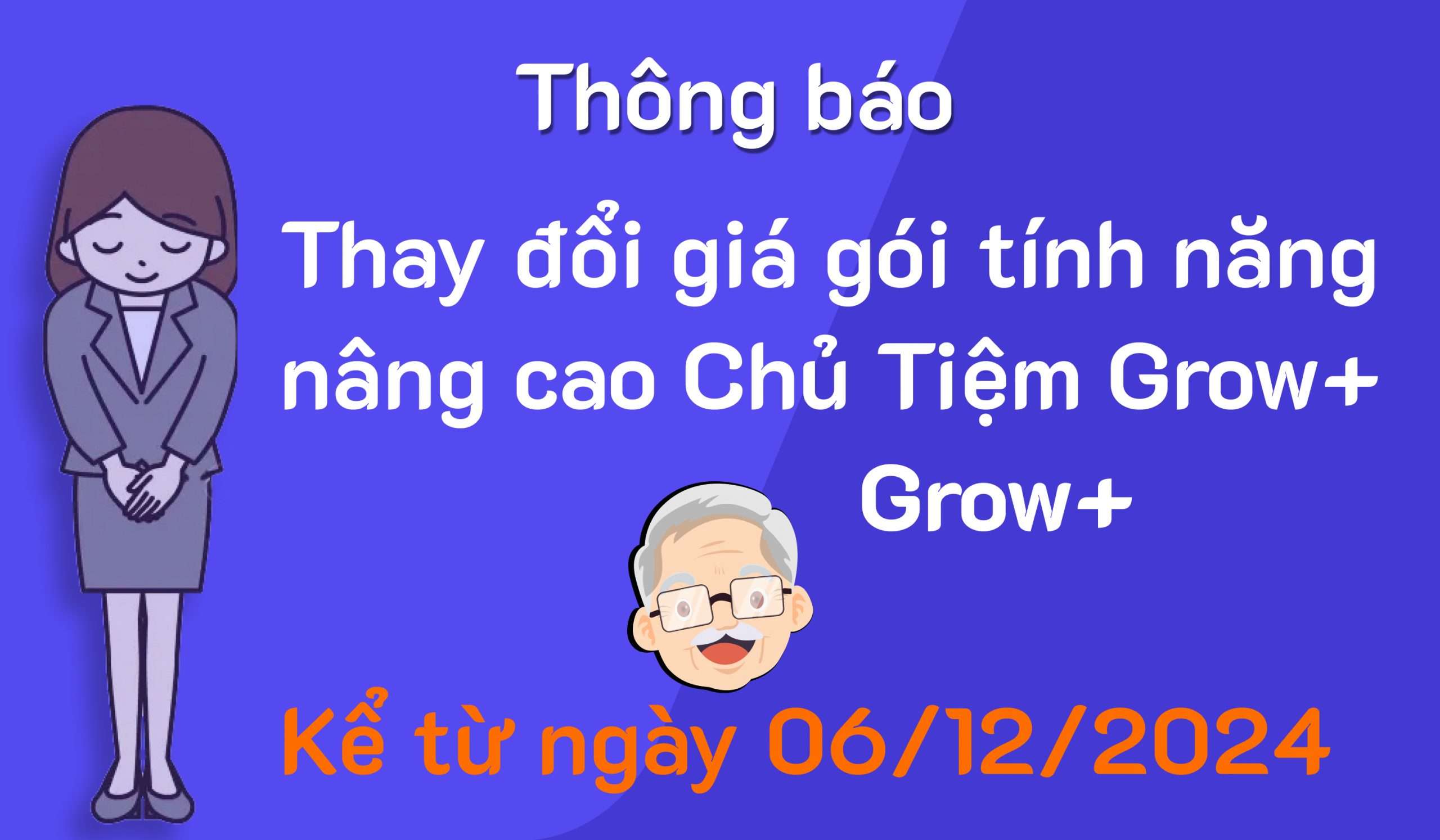 Thông báo: Thay đổi giá gói tính năng nâng cao Chủ Tiệm Grow+ - Chủ ...